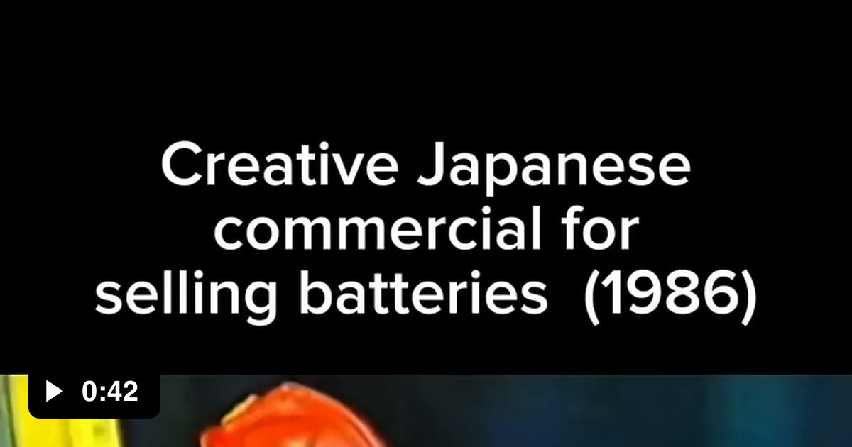 1986 Commercial for Japanese batteries - 9GAG