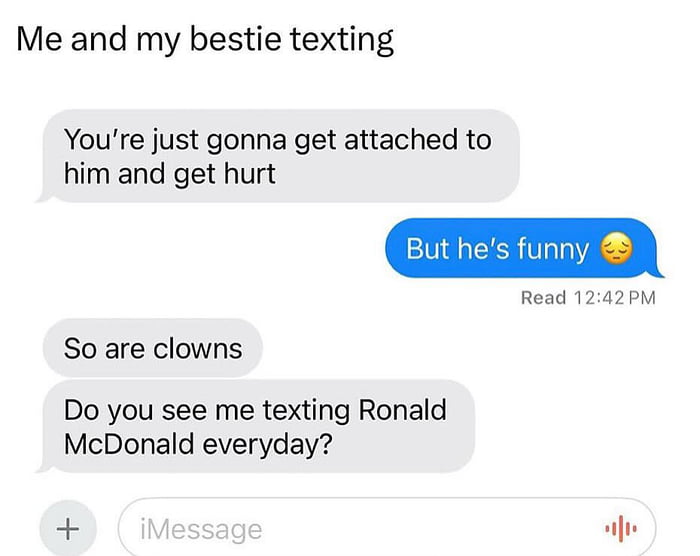 When your bestie gives dating advice - 9GAG