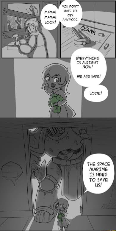 Yes, The Space marine is here to help us :> - 9GAG