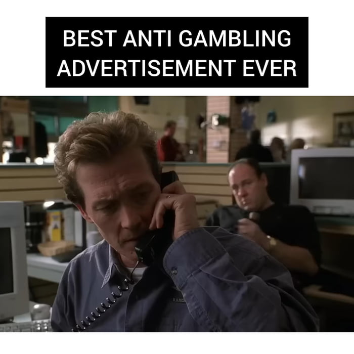 Best anti-gambling ad ever - 9GAG