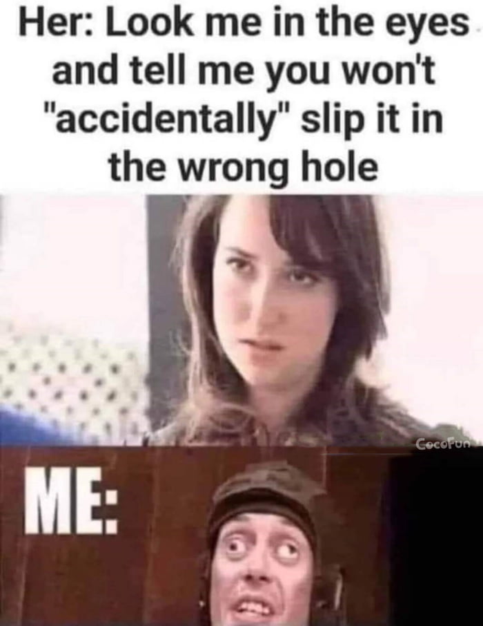 Wrong holeeee - 9GAG