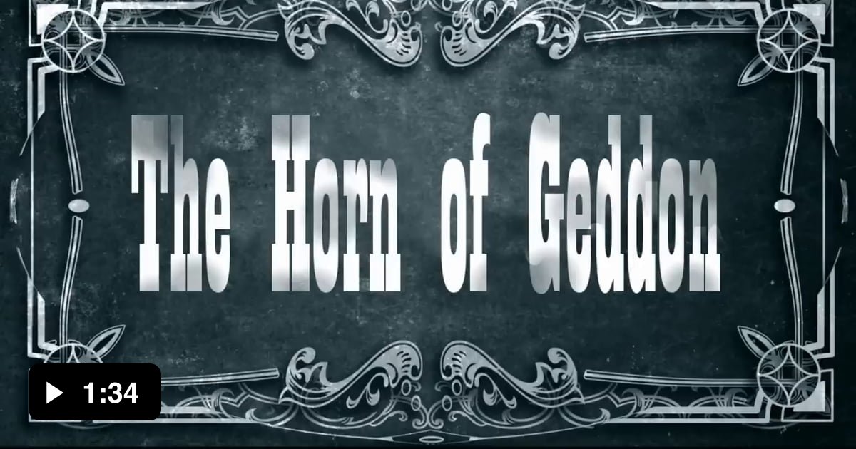The Horn of Geddon. A mythical musical instrument forged from the scrotal sac of an ancient ...