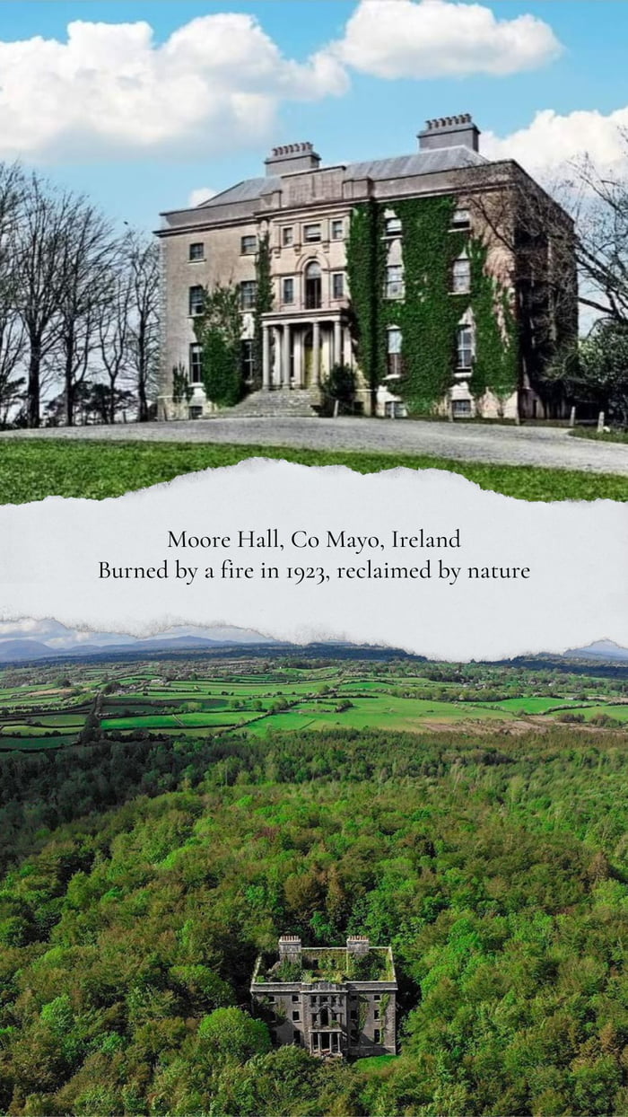 Moore Hall, Ireland, 1800s vs Today well, an ultimate teenage party ...