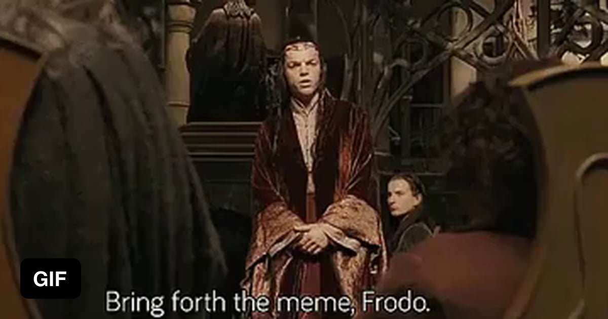 Bring forth the meme. - 9GAG