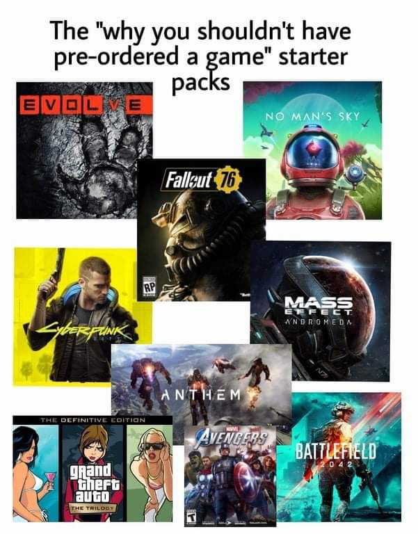 Always remember, No Preorders - 9GAG