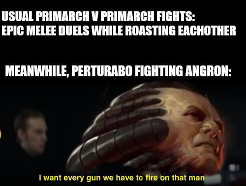 Peter Turbo cracked the code of Primarch duels - 9GAG