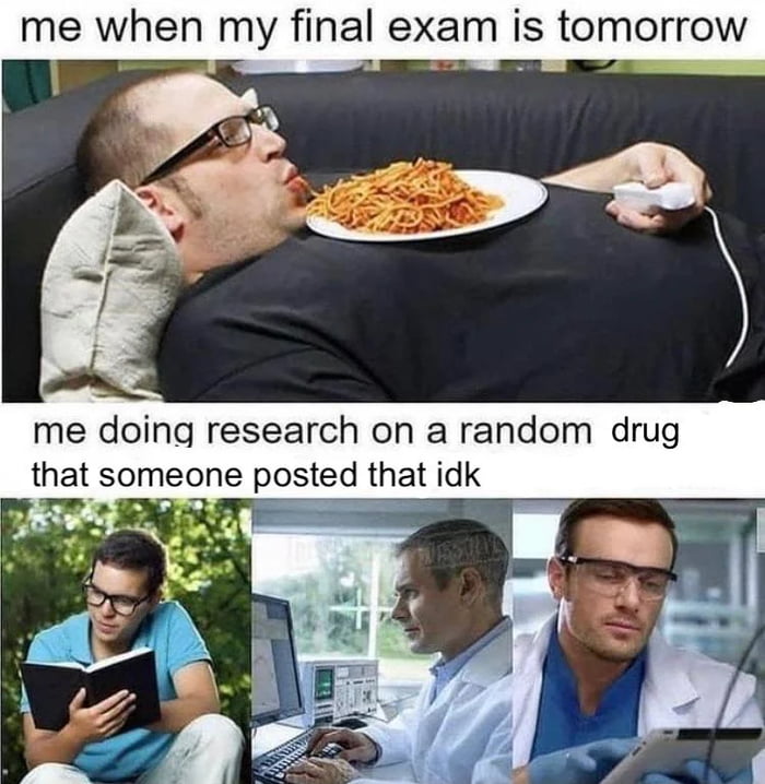 Here some druggie meme for ya - 9GAG