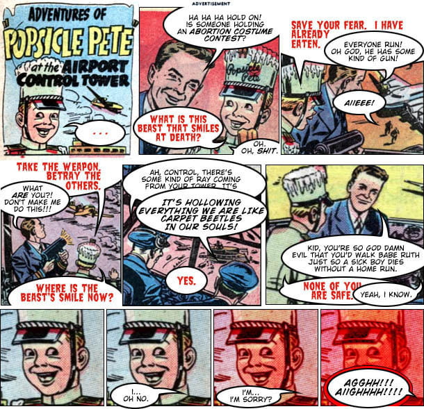 None of you are safe from Popsicle Pete - 9GAG