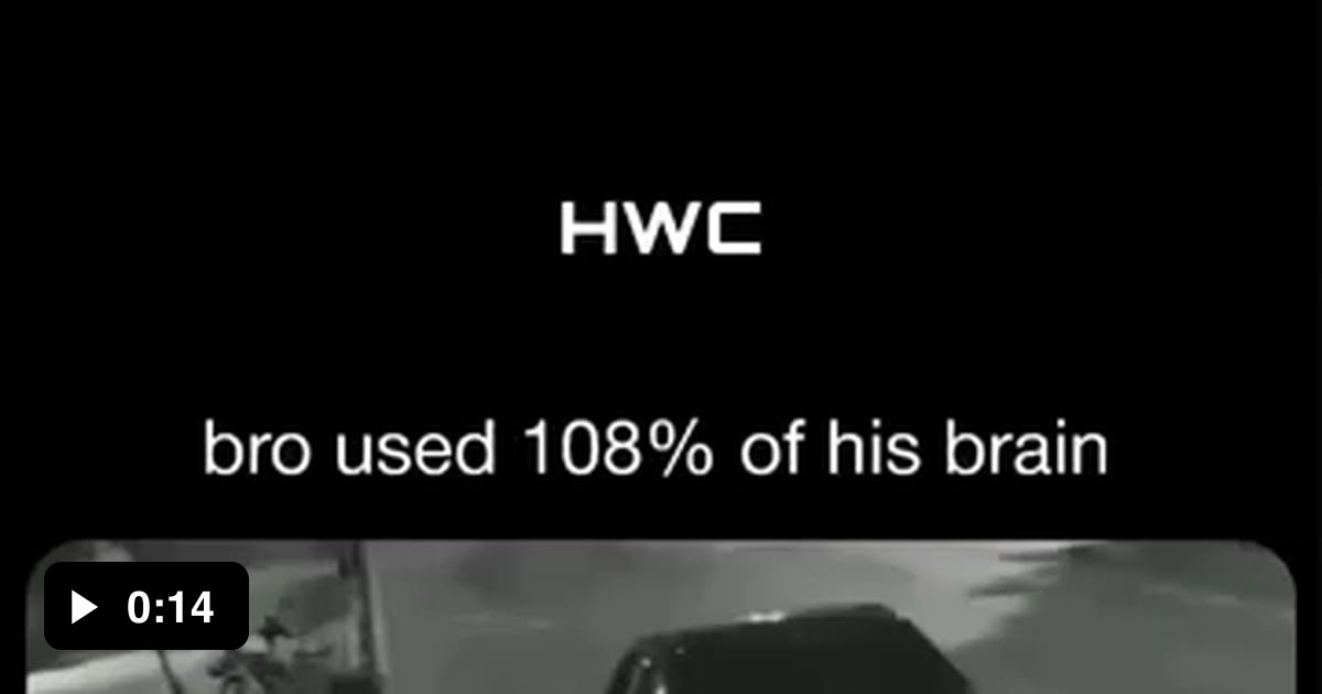 Bro used 108% of his brain - 9GAG