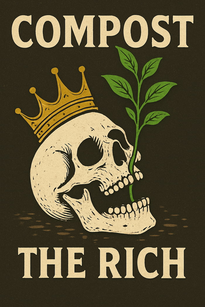 Compost the rich - 9GAG