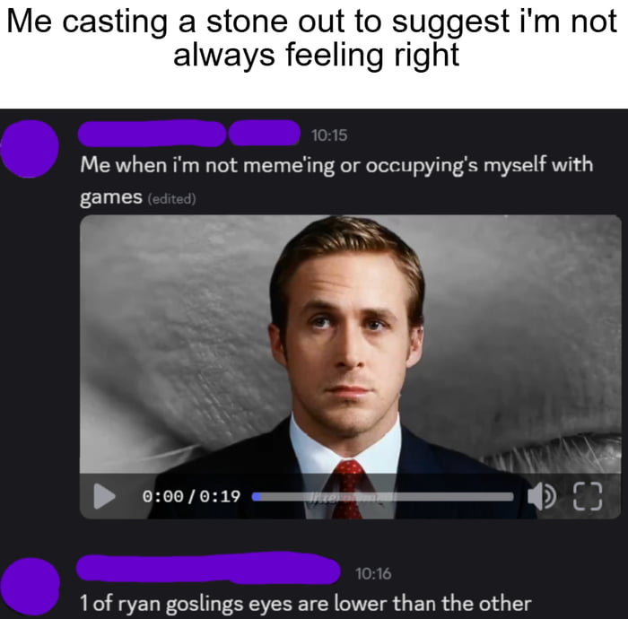 Me when Ryan gosling - 9GAG