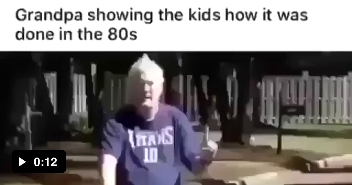 Grandpa still has the moves - 9GAG