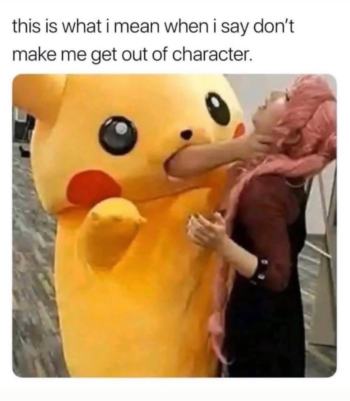 Pikachu has had enough of your shenanigans - 9GAG