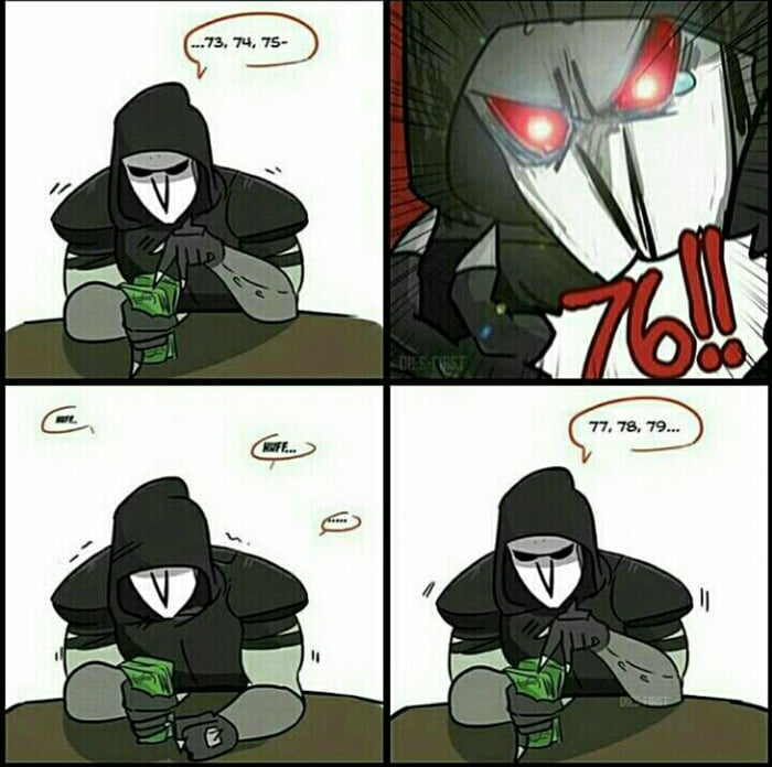 Reaper counting his death money - 9GAG