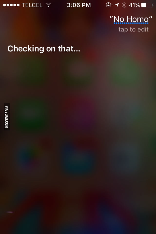 Don't question me Siri! God Damnit! - 9GAG