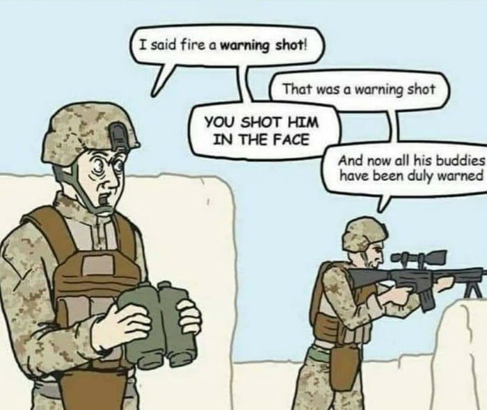 Warning shot - 9GAG