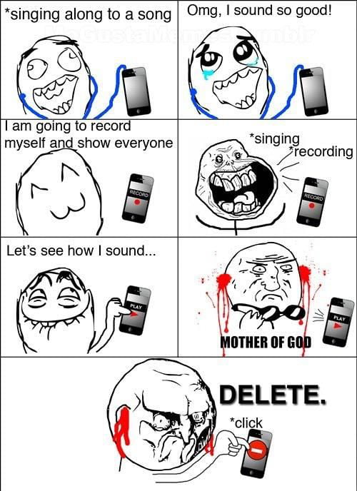 Do u record yourself? - 9GAG