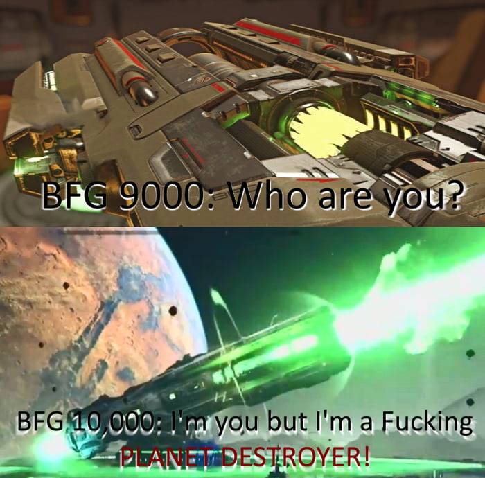 Say Hello to the BFG 10,000! - 9GAG