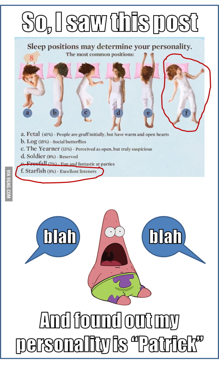 My personality is... Patrick... - 9GAG
