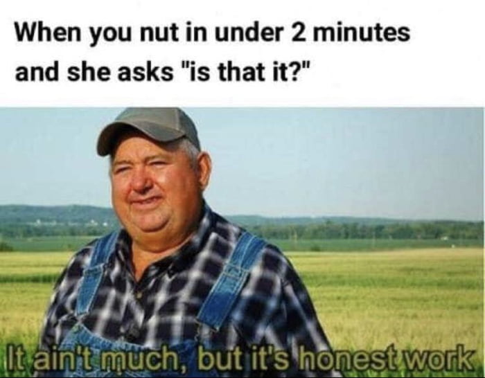 Honest work fellas - 9GAG