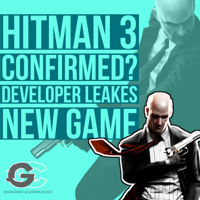 Hitman 3 Confirmed 9GAG
