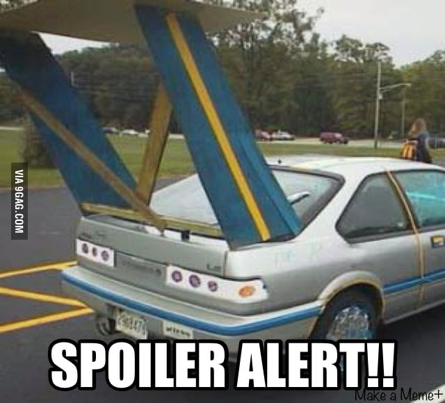 Damm them spoilers! - 9GAG