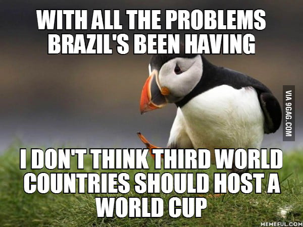 As someone who is also from a third world country... - 9GAG