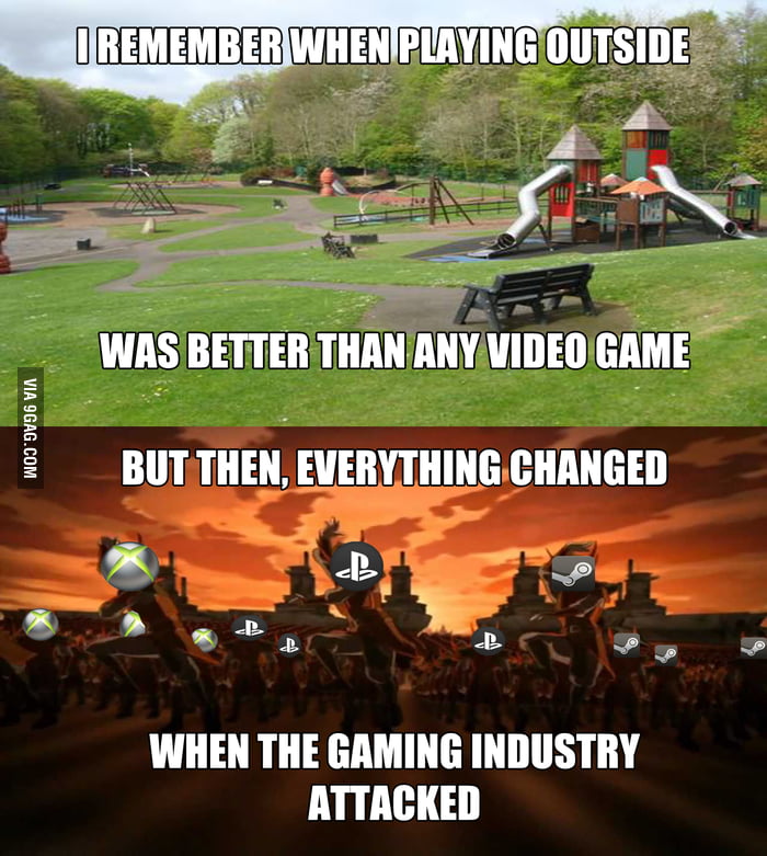I remember when outside was fun! - 9GAG