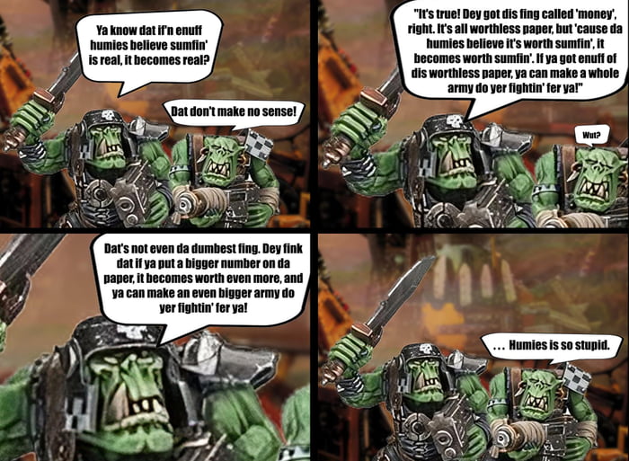 Orks just don't understand humans - 9GAG