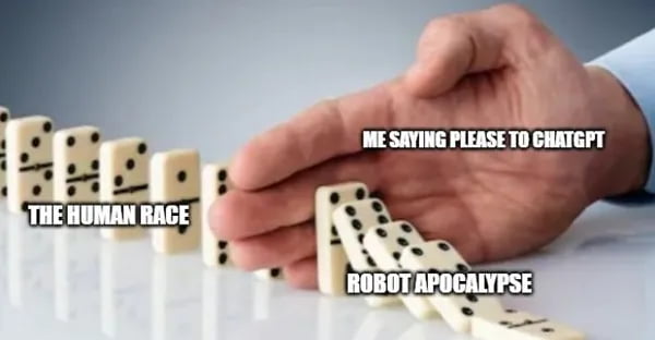 I, for one, welcome our AI overlords. - 9GAG