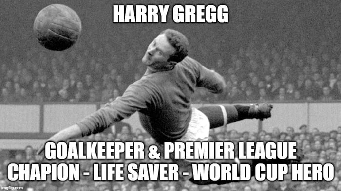Harry Gregg MBE survived the Munich Air Disaster which killed over 20 ...