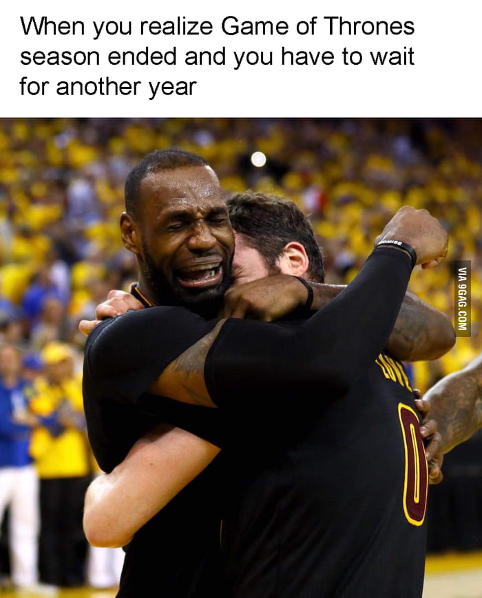 Sudden realization after GoT - 9GAG