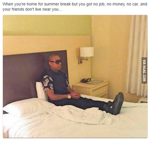 the-summer-life-of-a-college-student-9gag