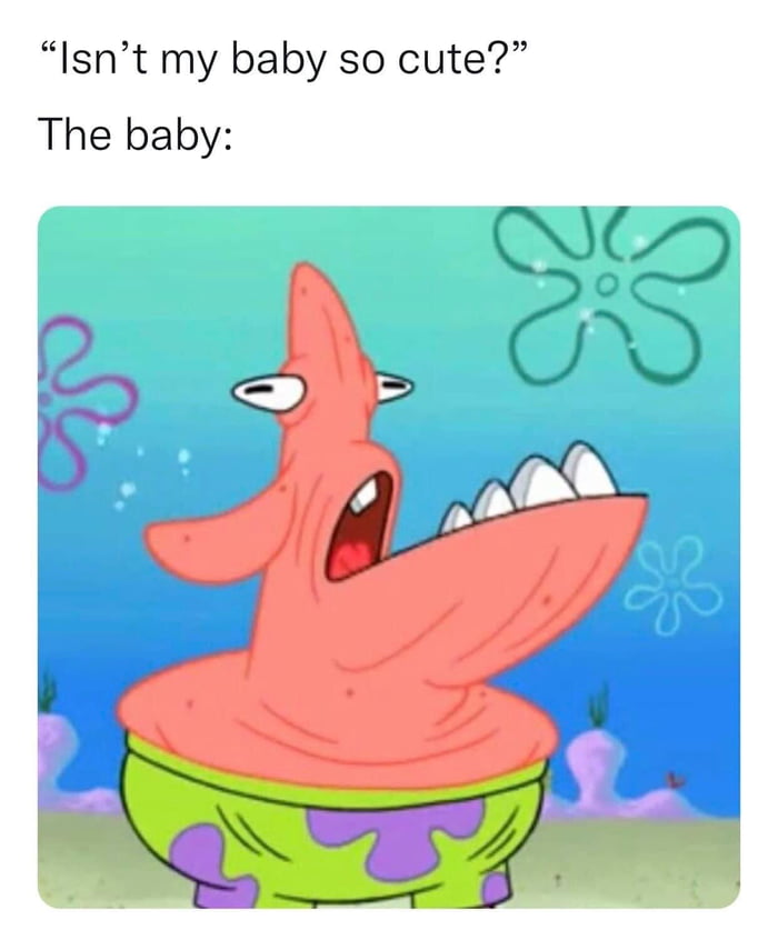 Your Baby is ewww - 9GAG