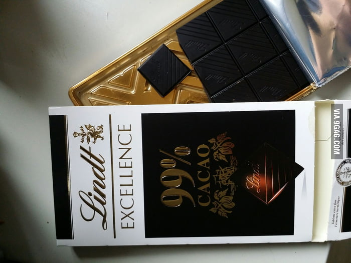 Black chocolate 99% cocoa. Tasted as bitter as my ex's heart - 9GAG