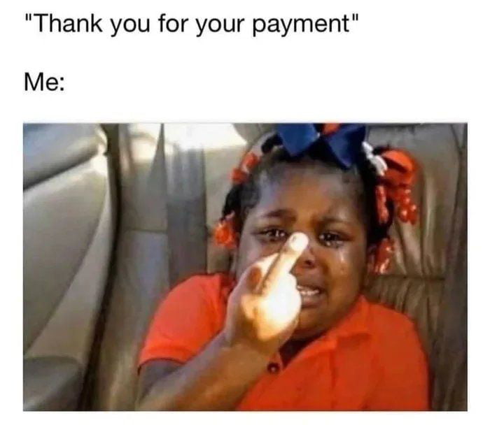 After paying my bills - 9GAG