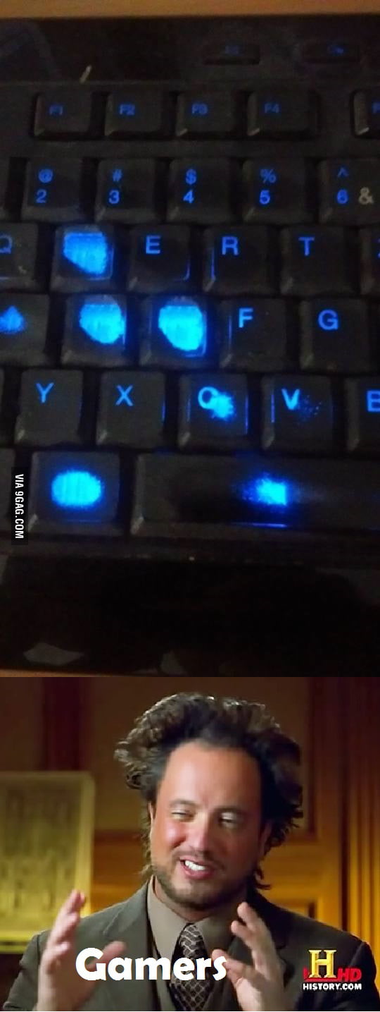 So, this is my keyboard, I am a gamer. - 9GAG