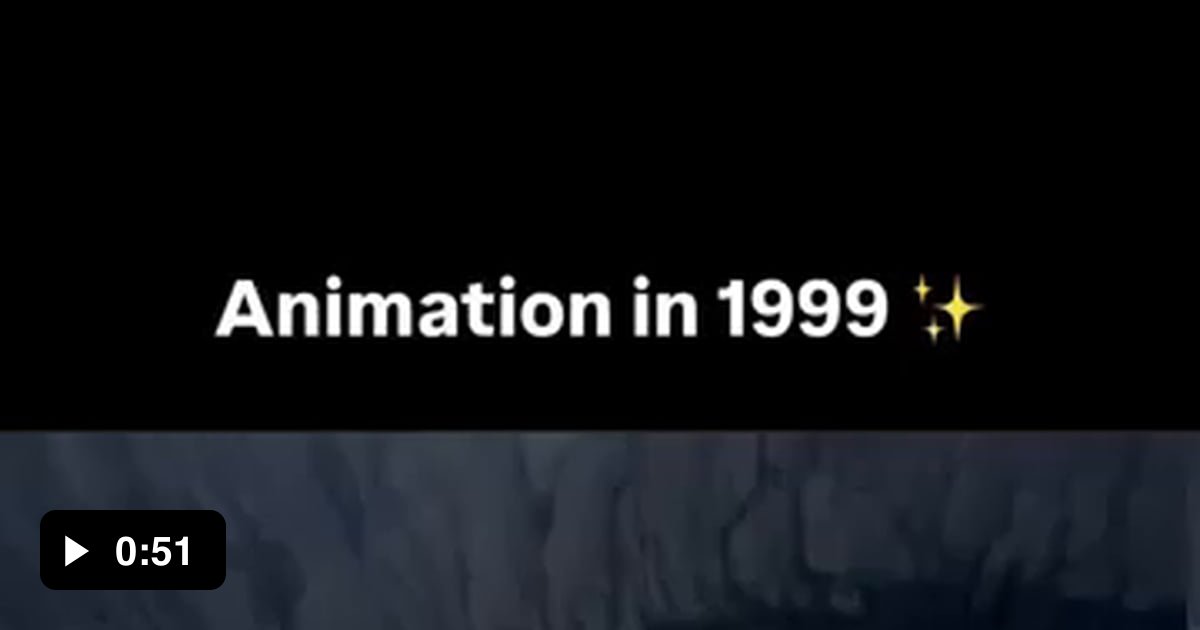 Top tier animation quality in 1999 - 9GAG