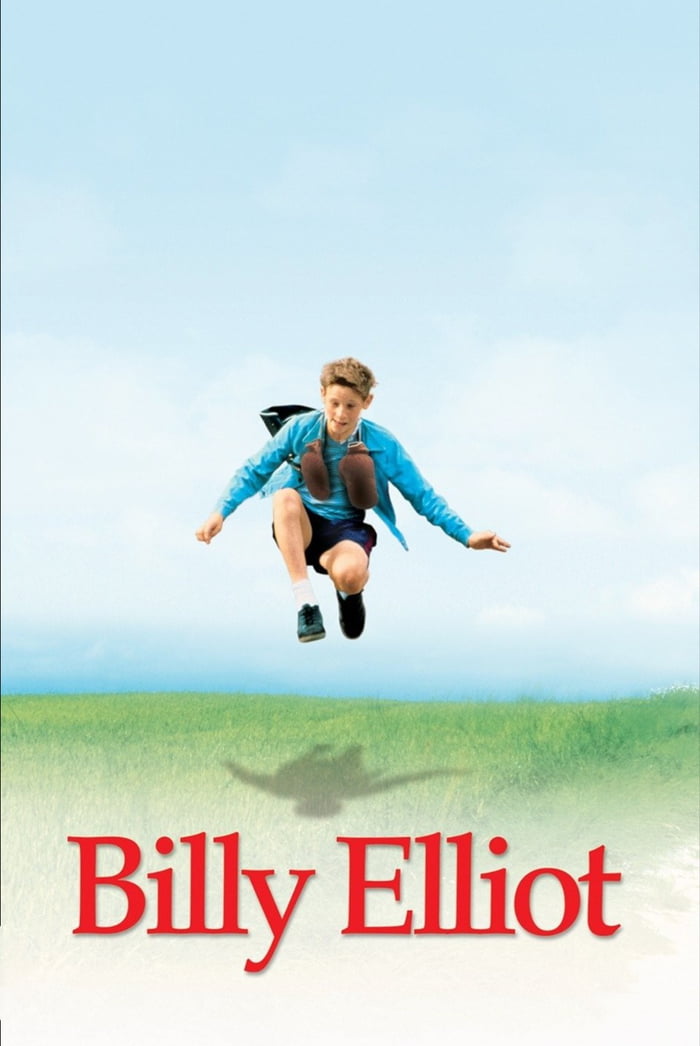 Billy Elliot (2000) Strongly recommended. - 9GAG