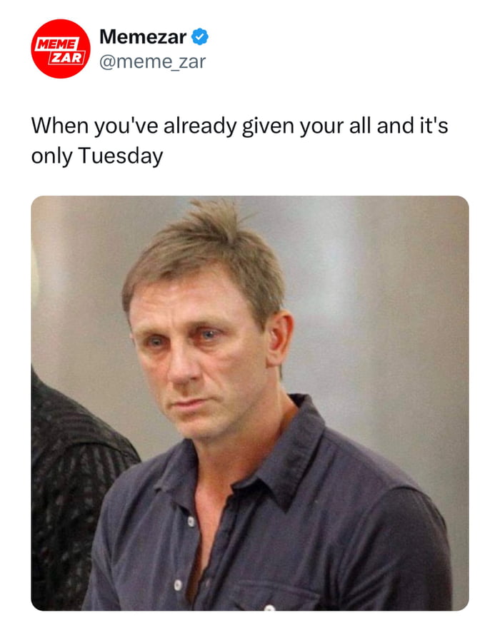 When your energy level hits Friday by Tuesday - 9GAG