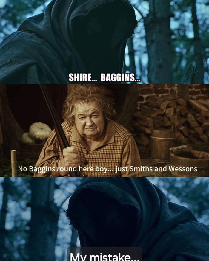 Understandable, have a nice day, The Shire edition - 9GAG