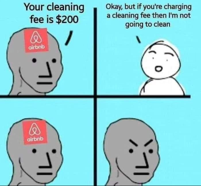 Cleaning fee but you still gotta clean - 9GAG