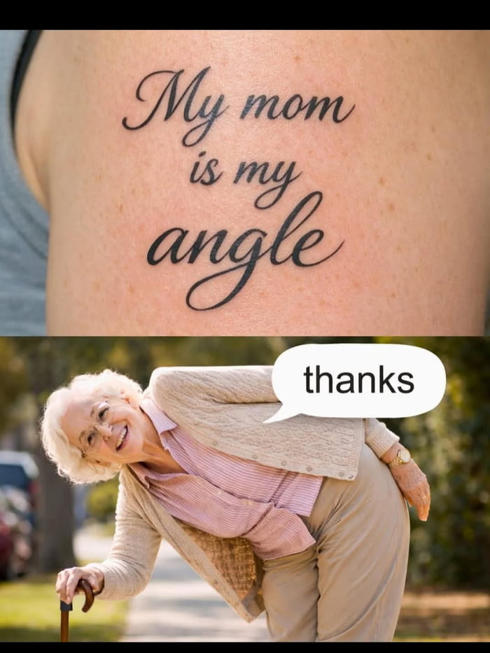 My mom is my 90-degree angle - 9GAG