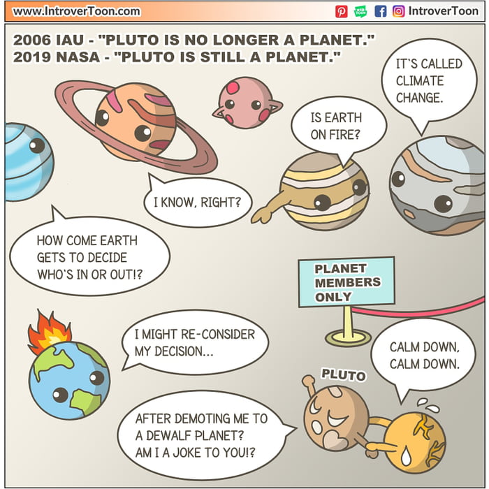 IntroverToon - Pluto OK, this is not popular nor relatable topic...but recently NASA cheif said ...