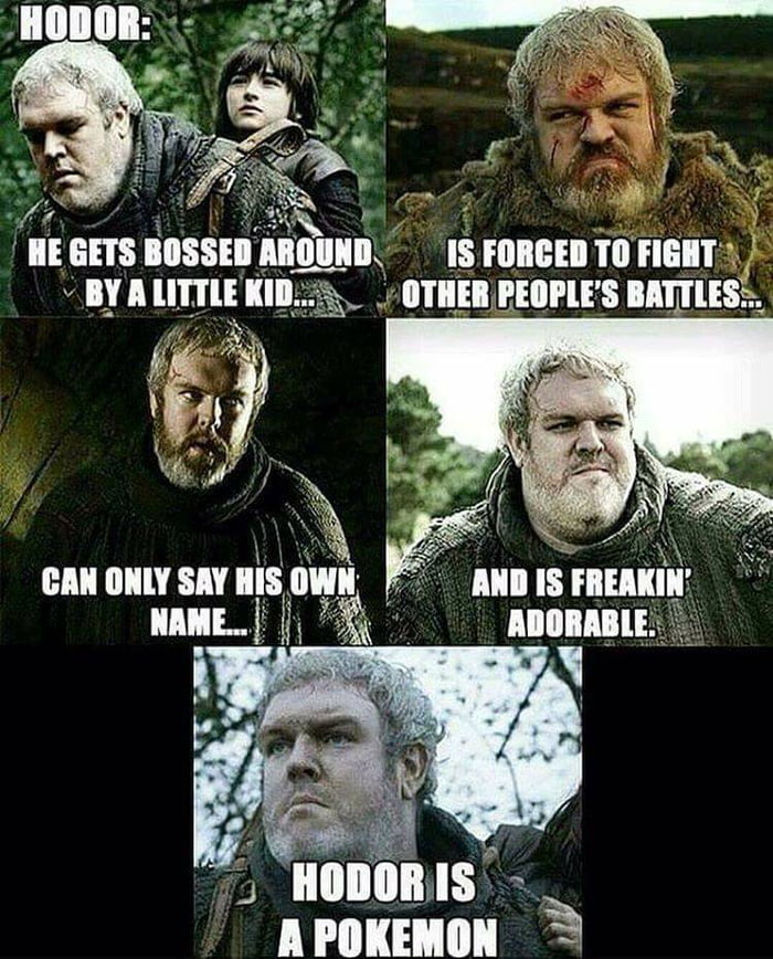 Hodor is a pokemon! - 9GAG
