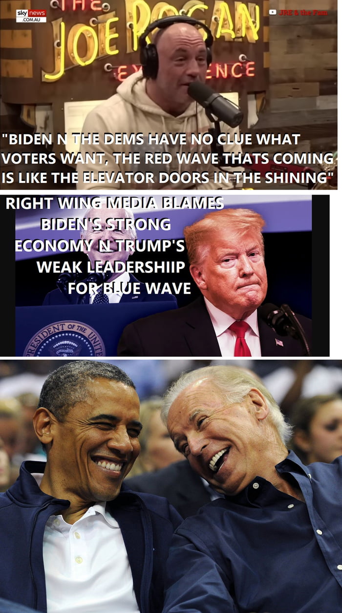 Right wing neanderthal Joe Rogan says Red Wave for 2022 midterms... - 9GAG