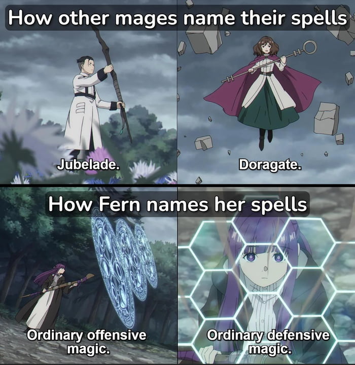 Fern : I'm just a regular everyday normal mage - 9GAG