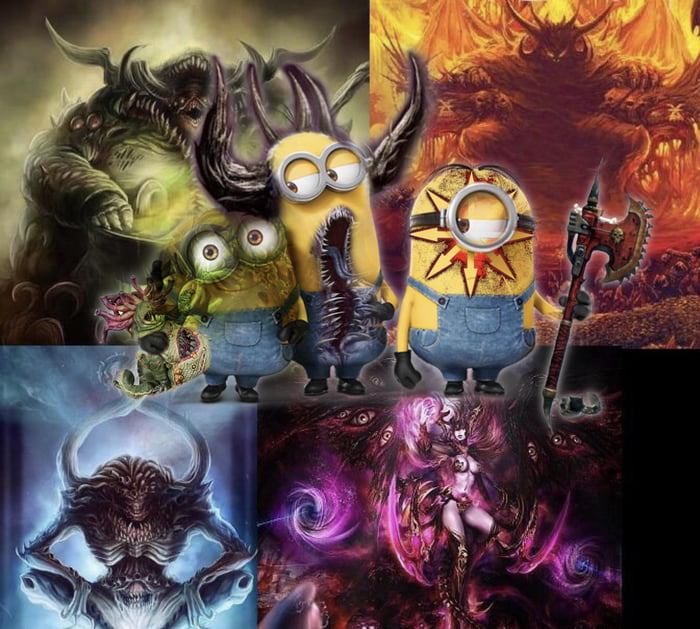 Which of the chaos gods do you think the minions would follow? - 9GAG