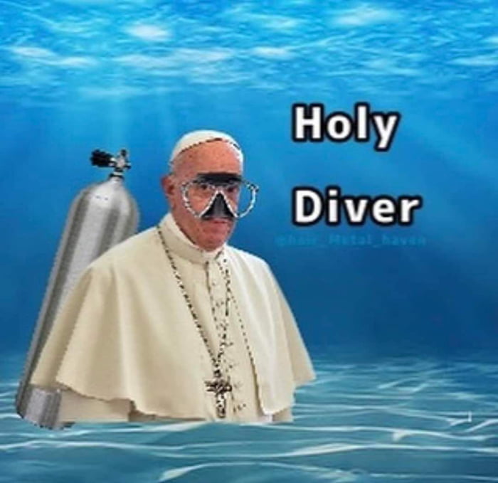 Holy Diver - 9GAG