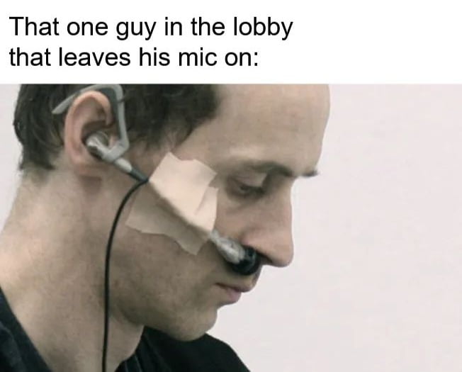 Always someone with shitty mic - 9GAG
